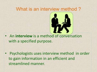 Interview Method of Psychology | PPT