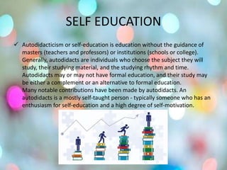 SELF EDUCATION | PPTX