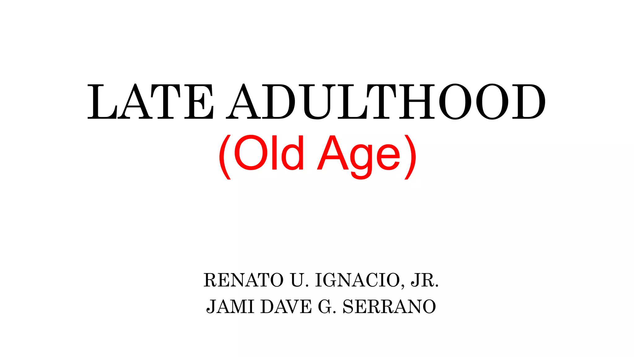 psychology-late adulthood stage.pptx
