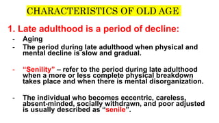 Late Adulthood Stage