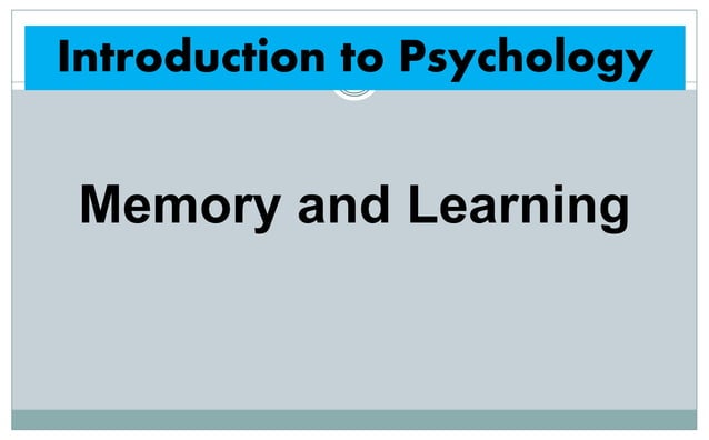 Memory and Learning - Psychology slides | PPT