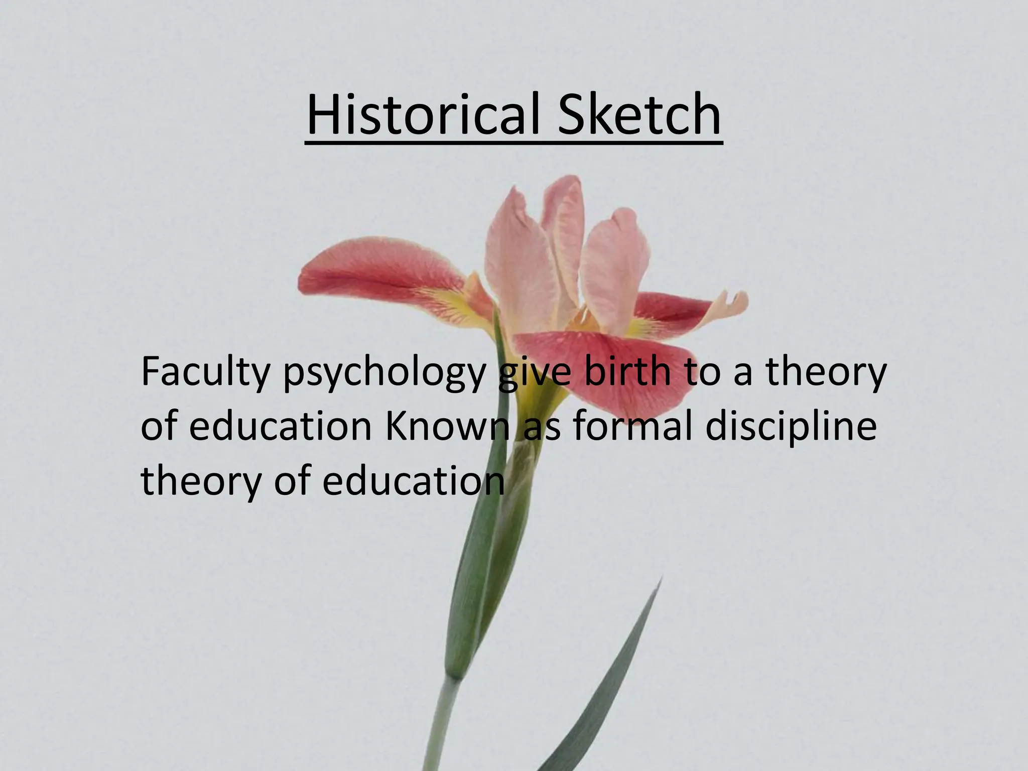 Brief historic sketch of philosophy based learning theory to psychology ...