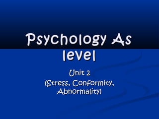 Psychology as level aqa a unit 2 | PPT