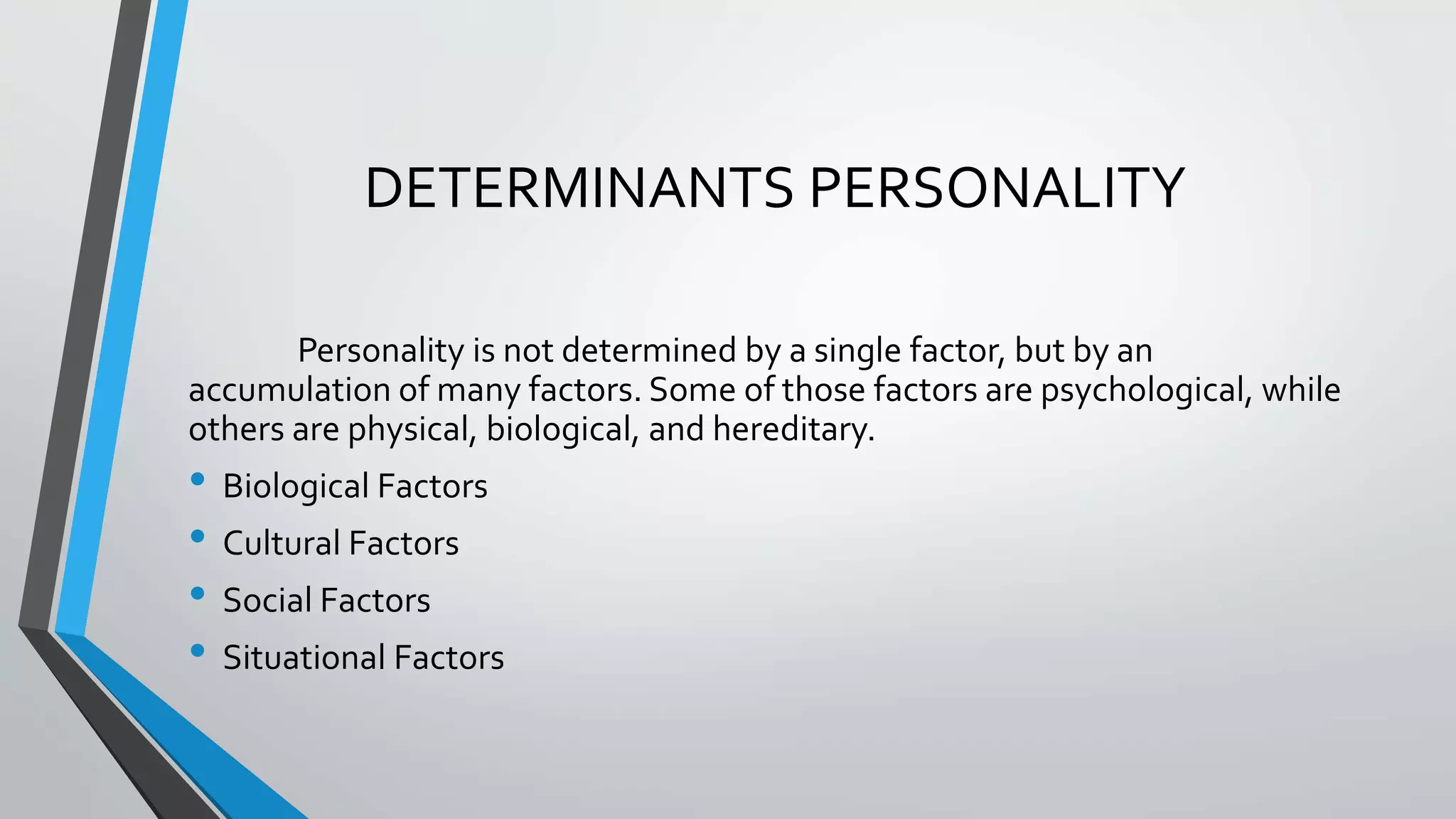 DETERMINANTS OF PERSONALITY | PPTX