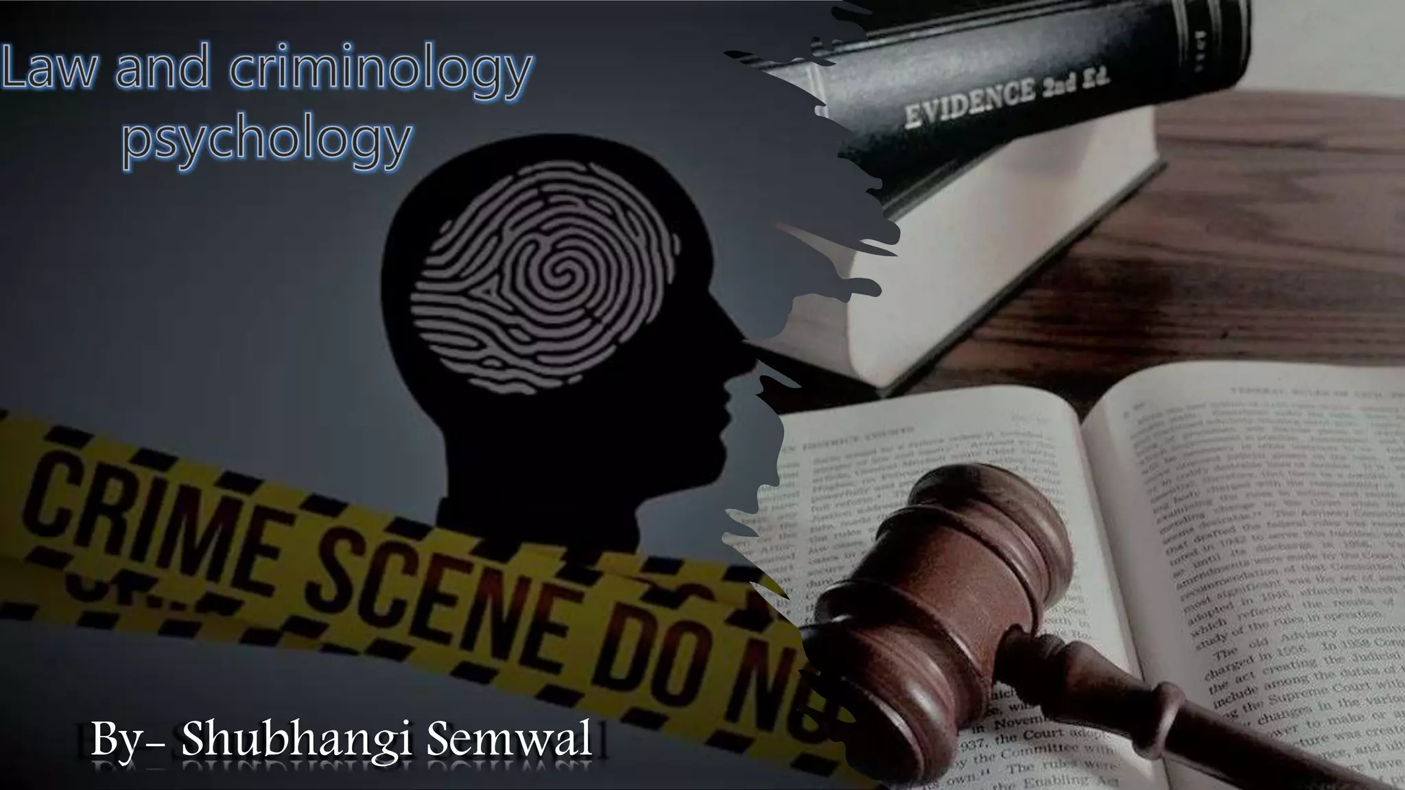 Law and Criminology Psychology | PPTX