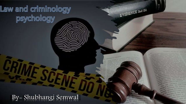 Law and Criminology Psychology | PPTX