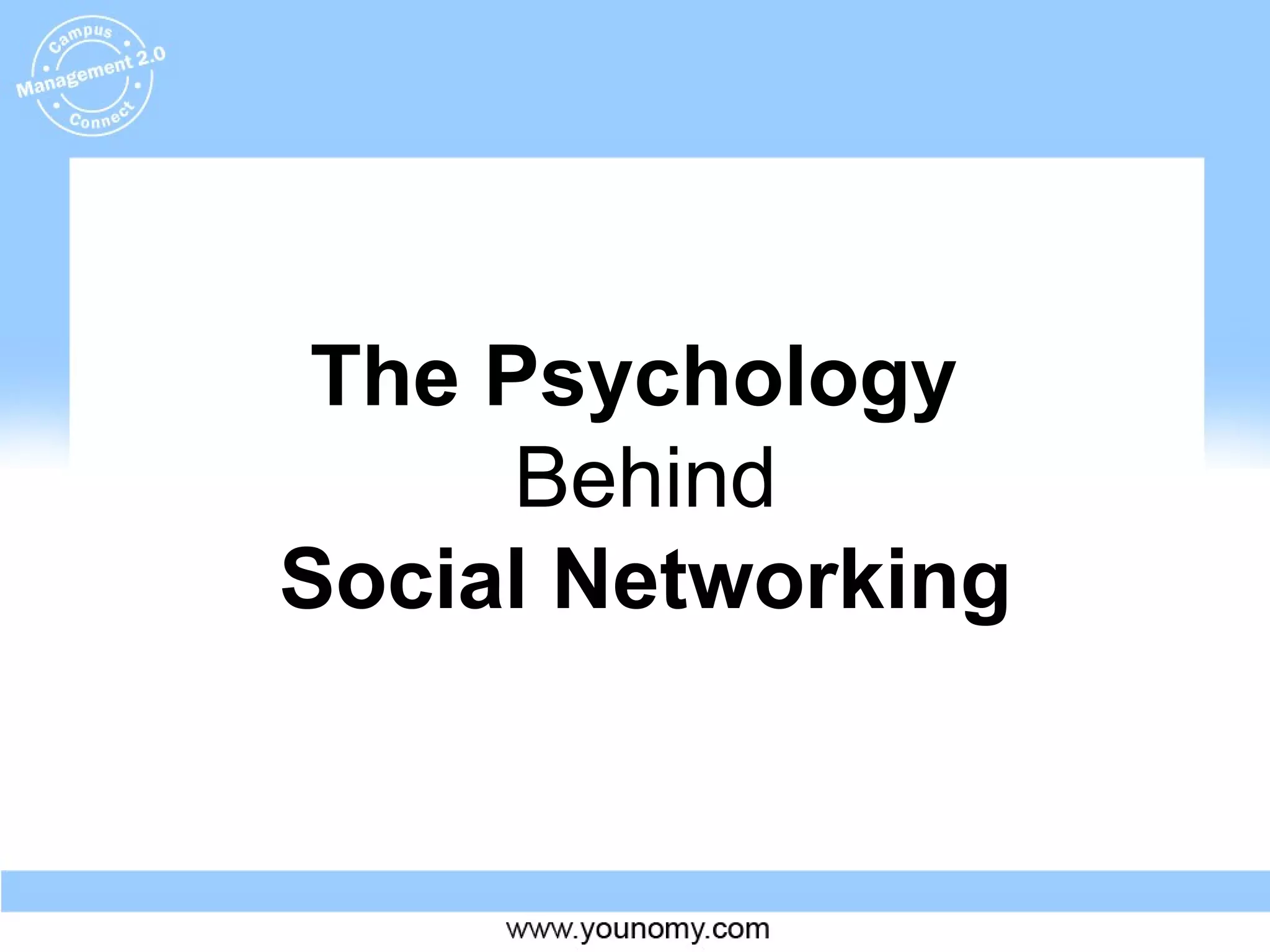 Psychology Behind Social Networking | PPT