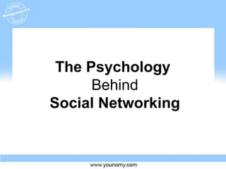 Psychology Behind Social Networking | PPT