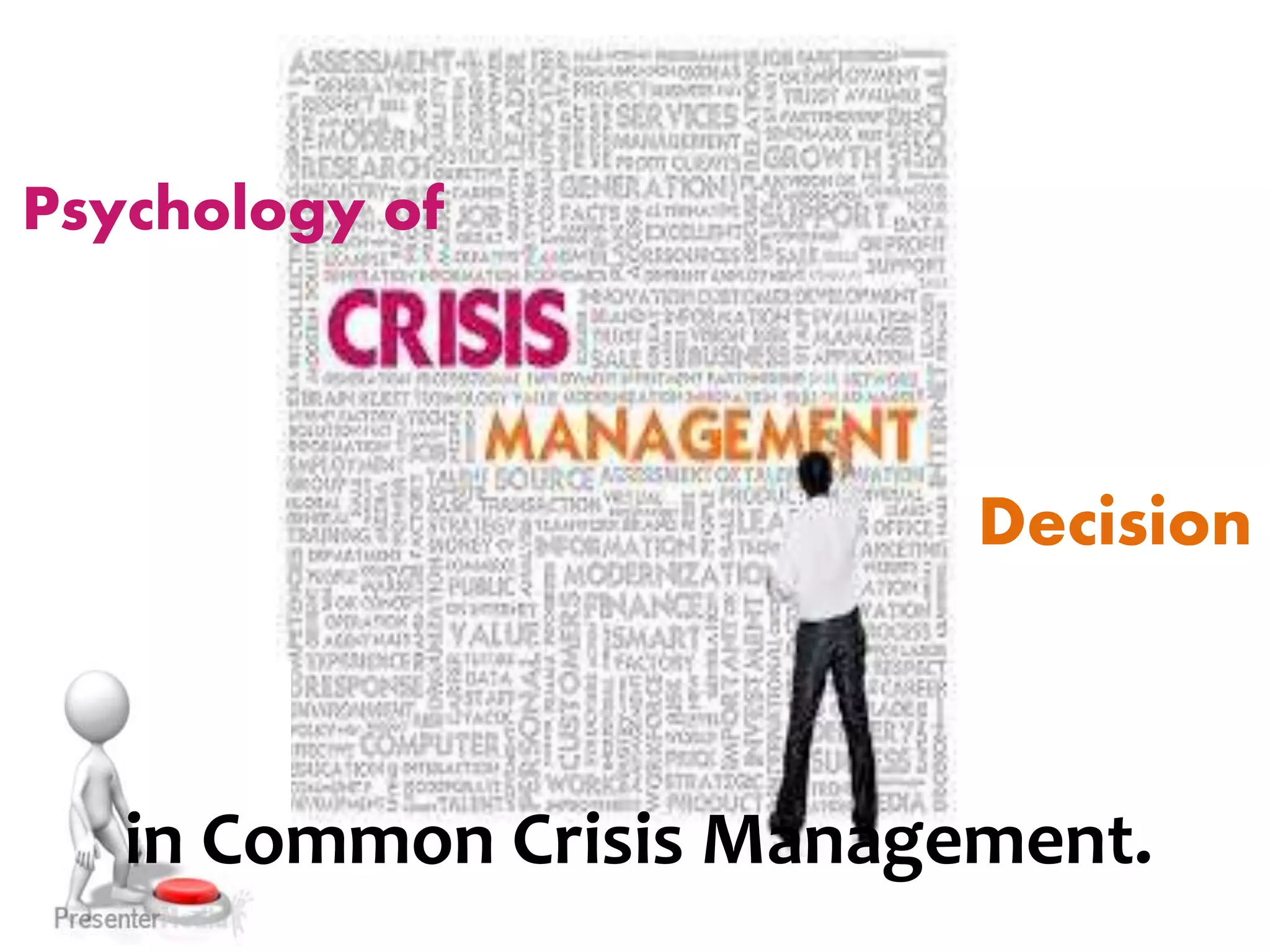 Psychology in Crisis Management Decision | PPTX