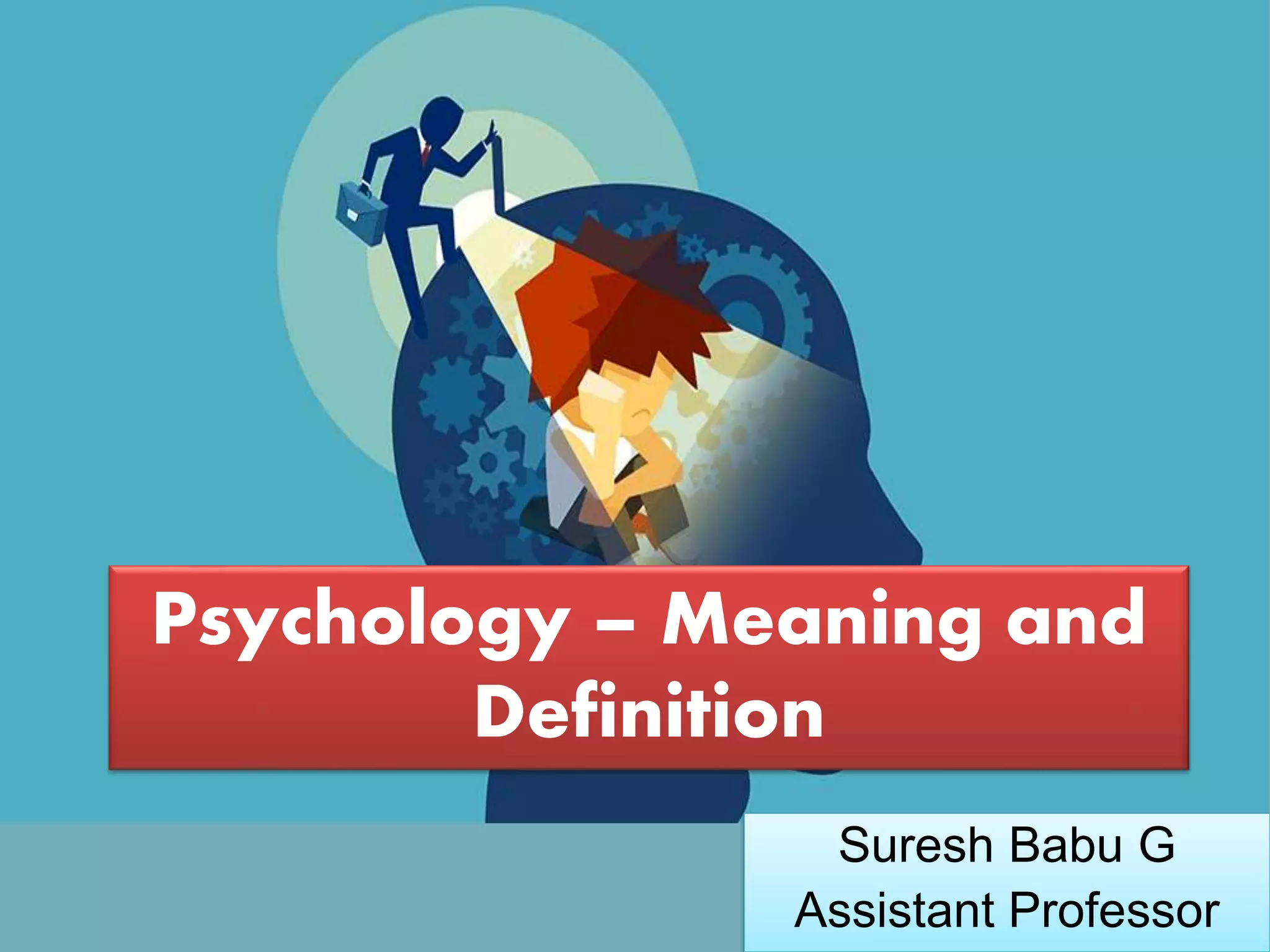 Psychology – Meaning and Definition | PPT