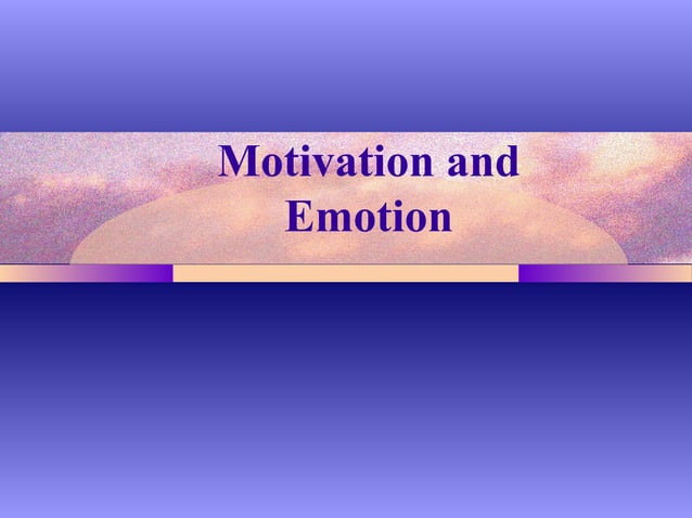 Psychology Chapter 7 Motivation & Emotion | PPT