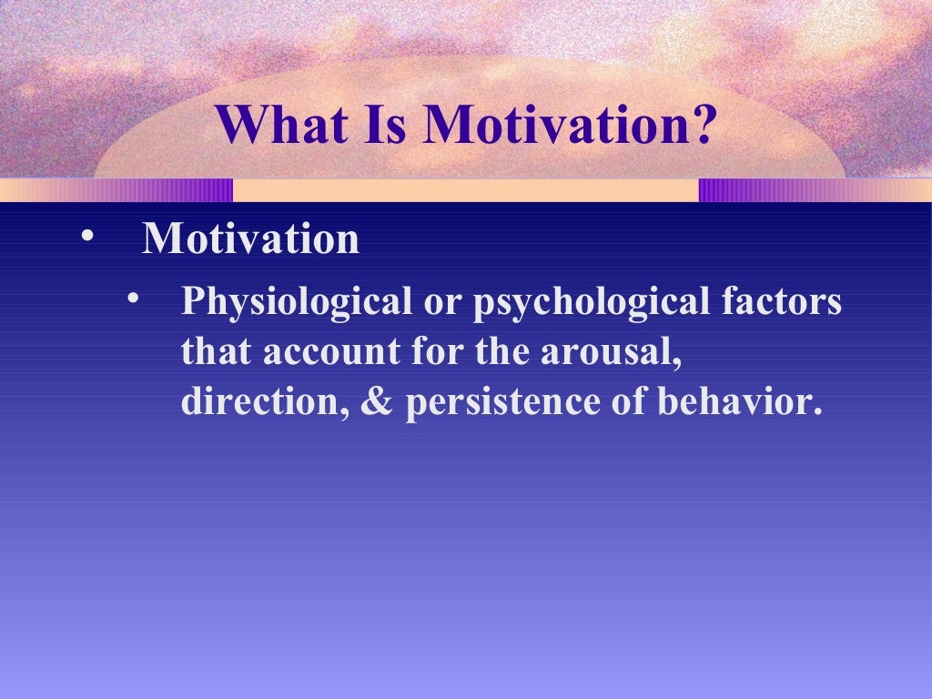 Psychology Chapter 7 Motivation & Emotion Psychology Chapter 7 Motivation & Emotion