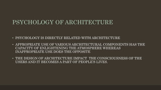 Psychology of architecture | PPTX