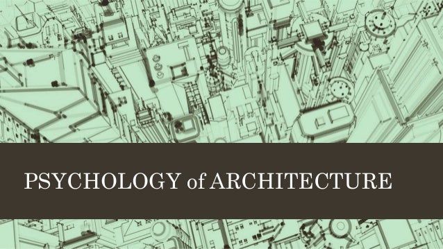 Psychology of architecture
