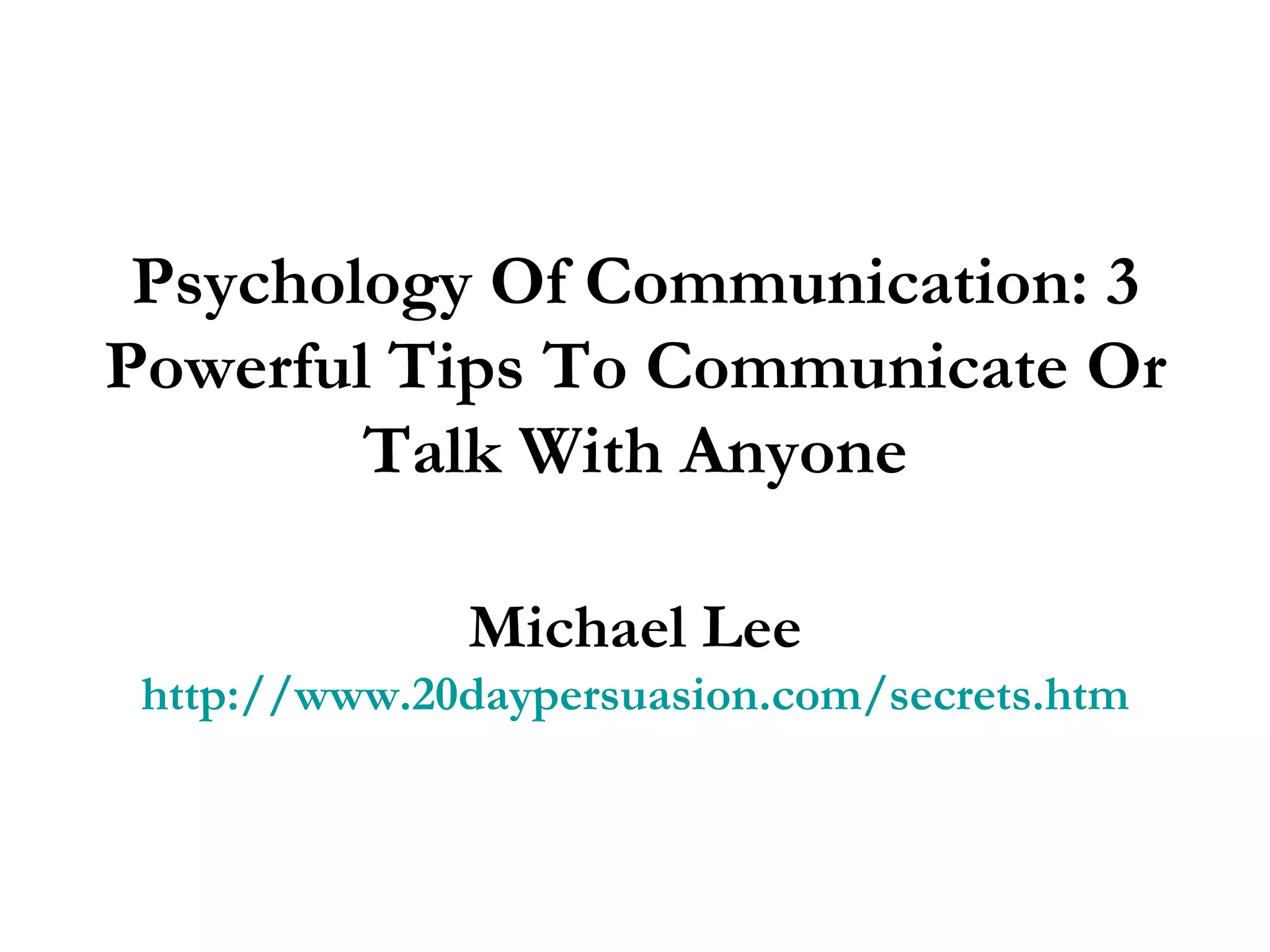 Psychology Of Communication: 3 Powerful Tips To Communicate Or Talk ...