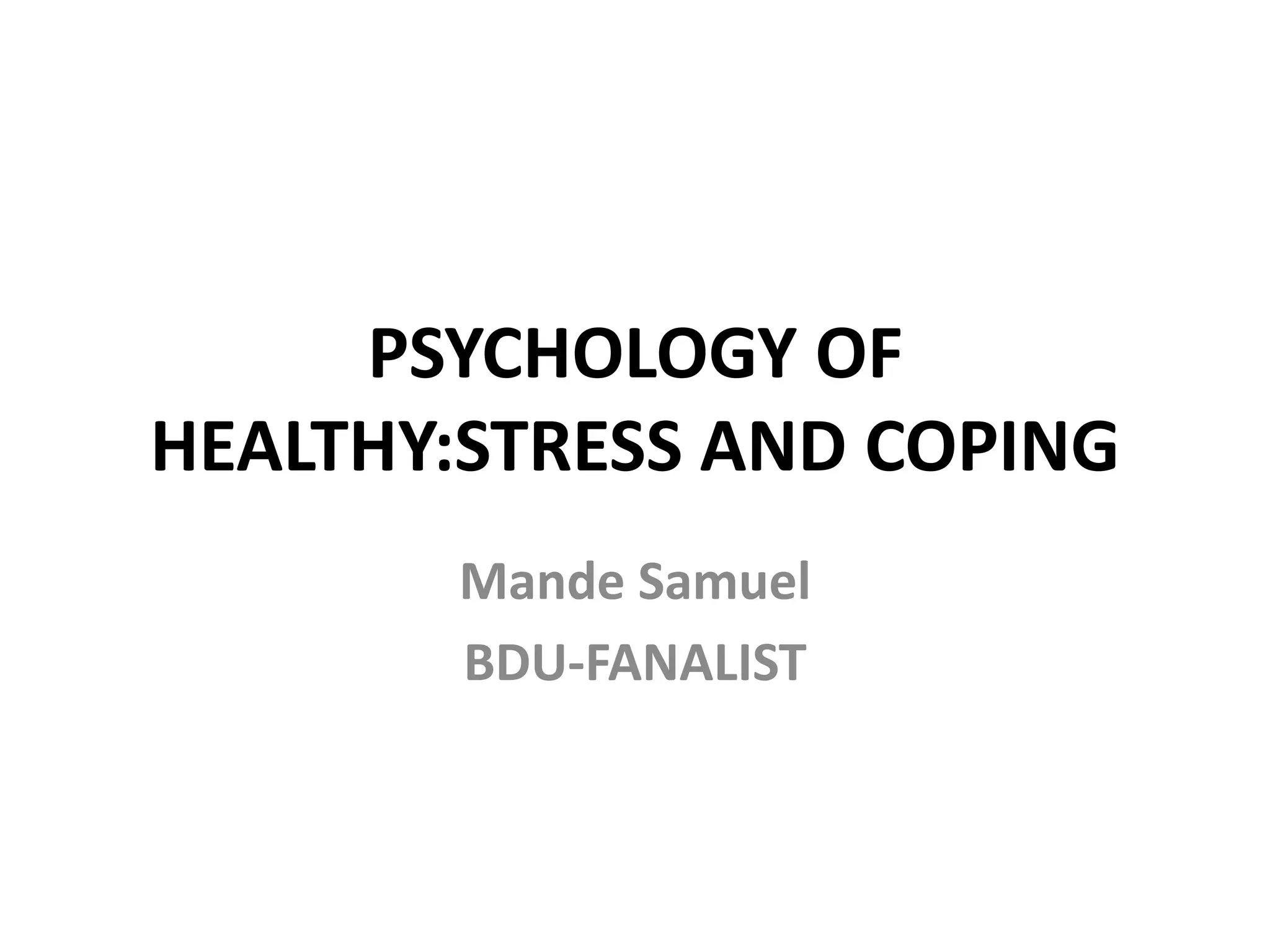 Psychology of healthy stress and coping | PPT