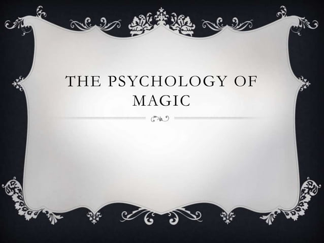 Psychology of magic | PPT