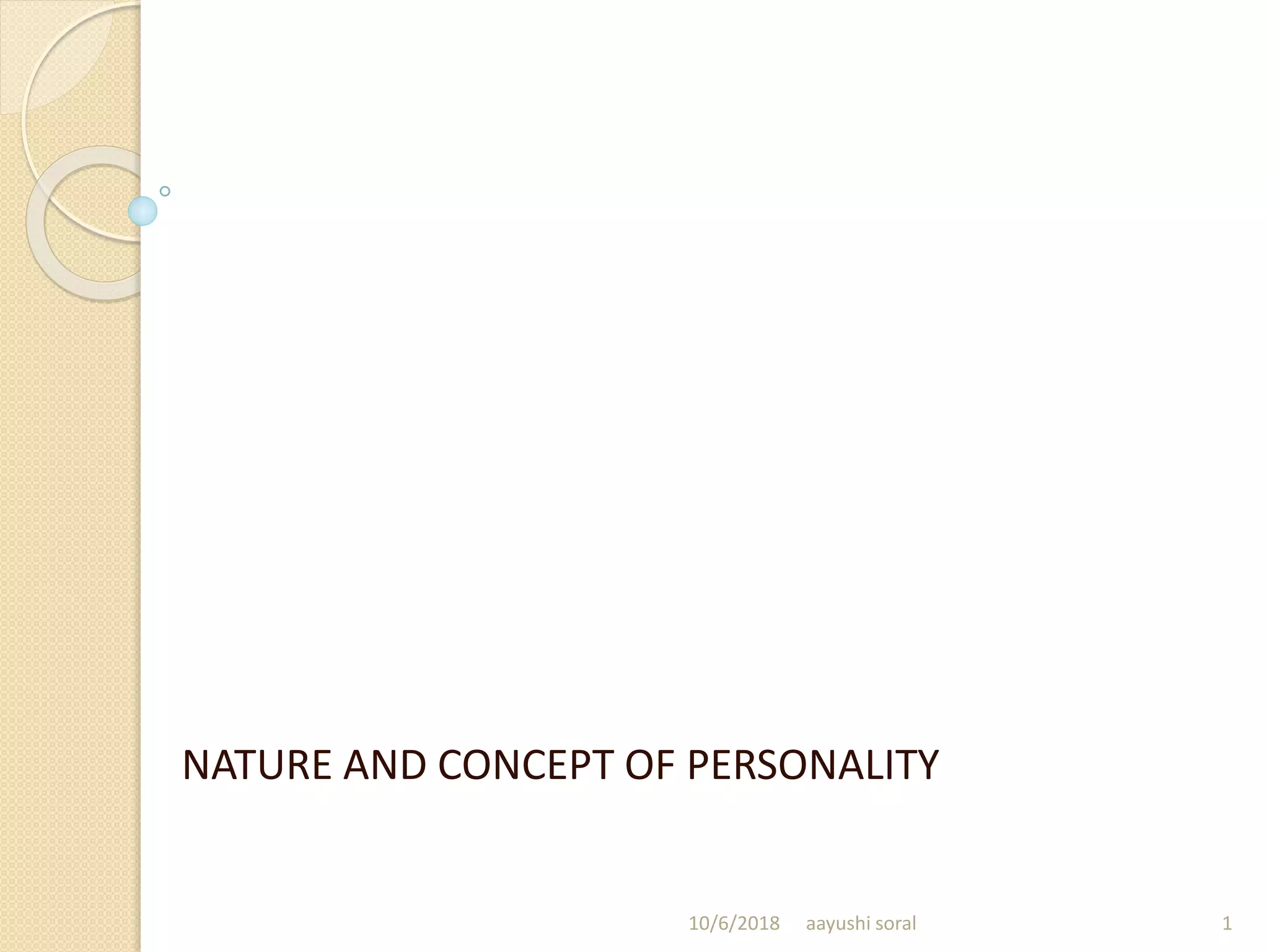 nature and concept of personality | PPTX
