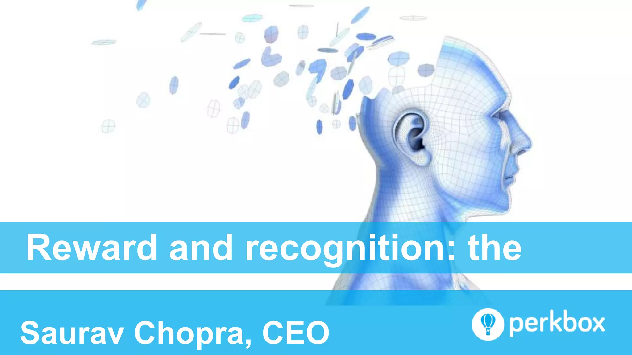 Psychology of Reward & Recognition | PPTX