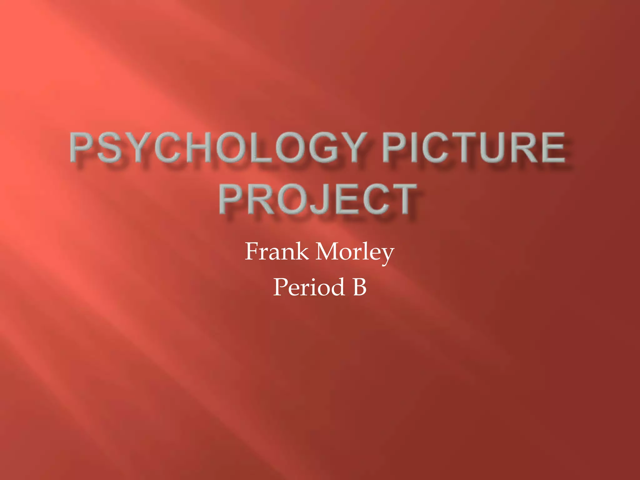 Psychology picture project | PPTX