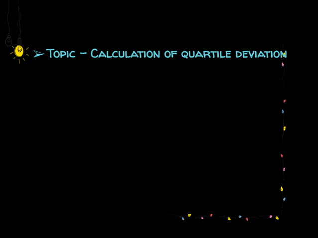 Quartile Deviation | PDF | Physics | Science