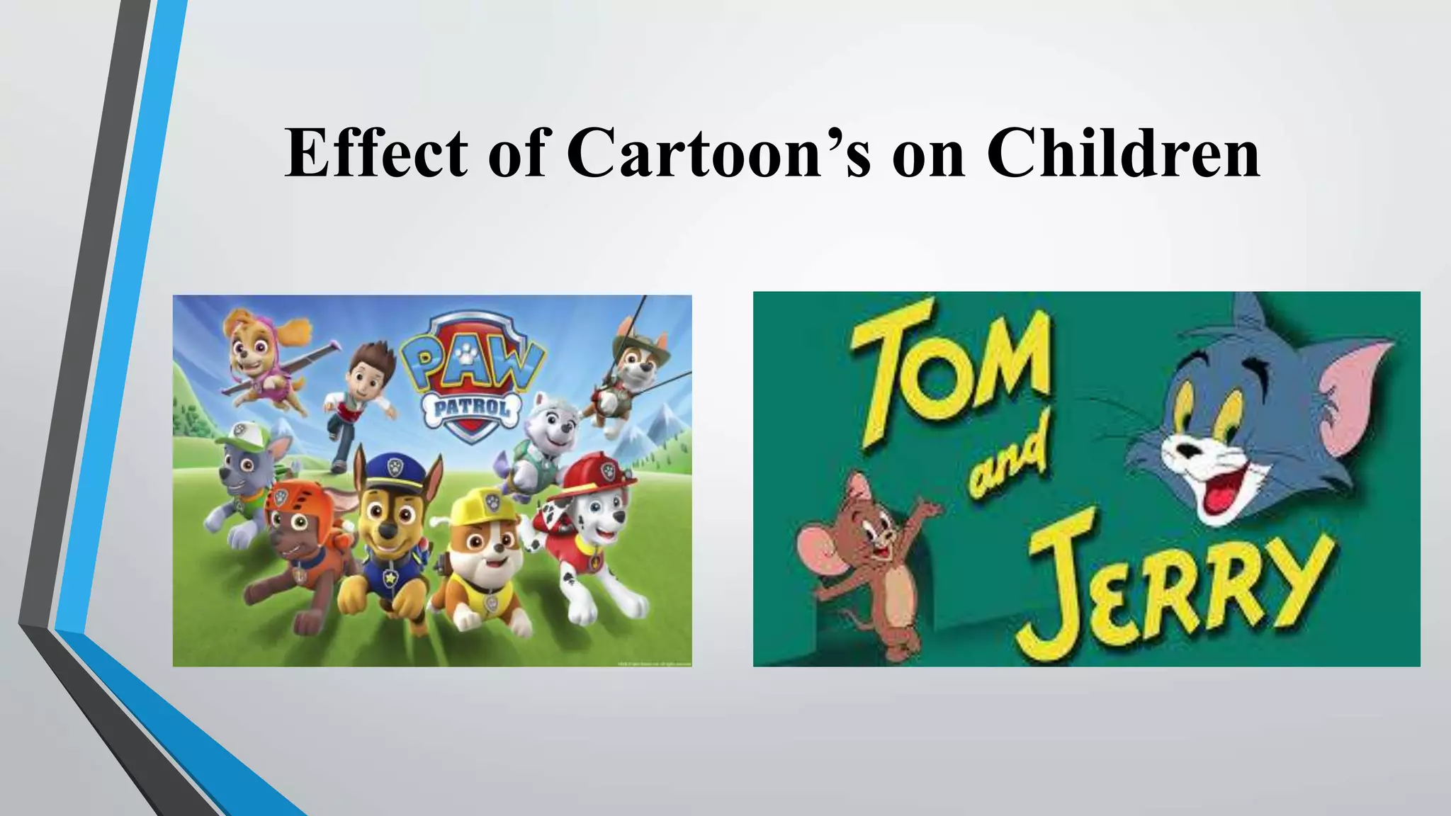 Effect of cartoons on children | PPTX