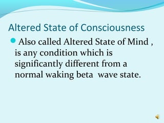 consciousness and altered states | PPT