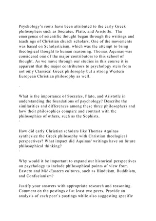 Psychology’s roots have been attributed to the early Greek philosoph.docx