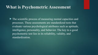 PRESENTATION ON PSYCHOMETRIC ASSESSMENT.pptx
