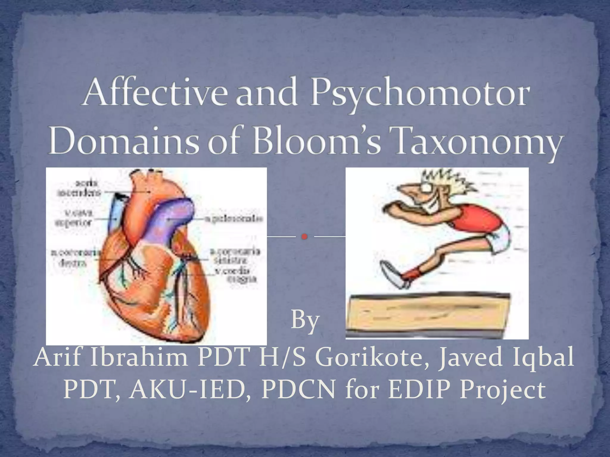 Psychomotor and affective domain of blooms' taxonomy | PPTX