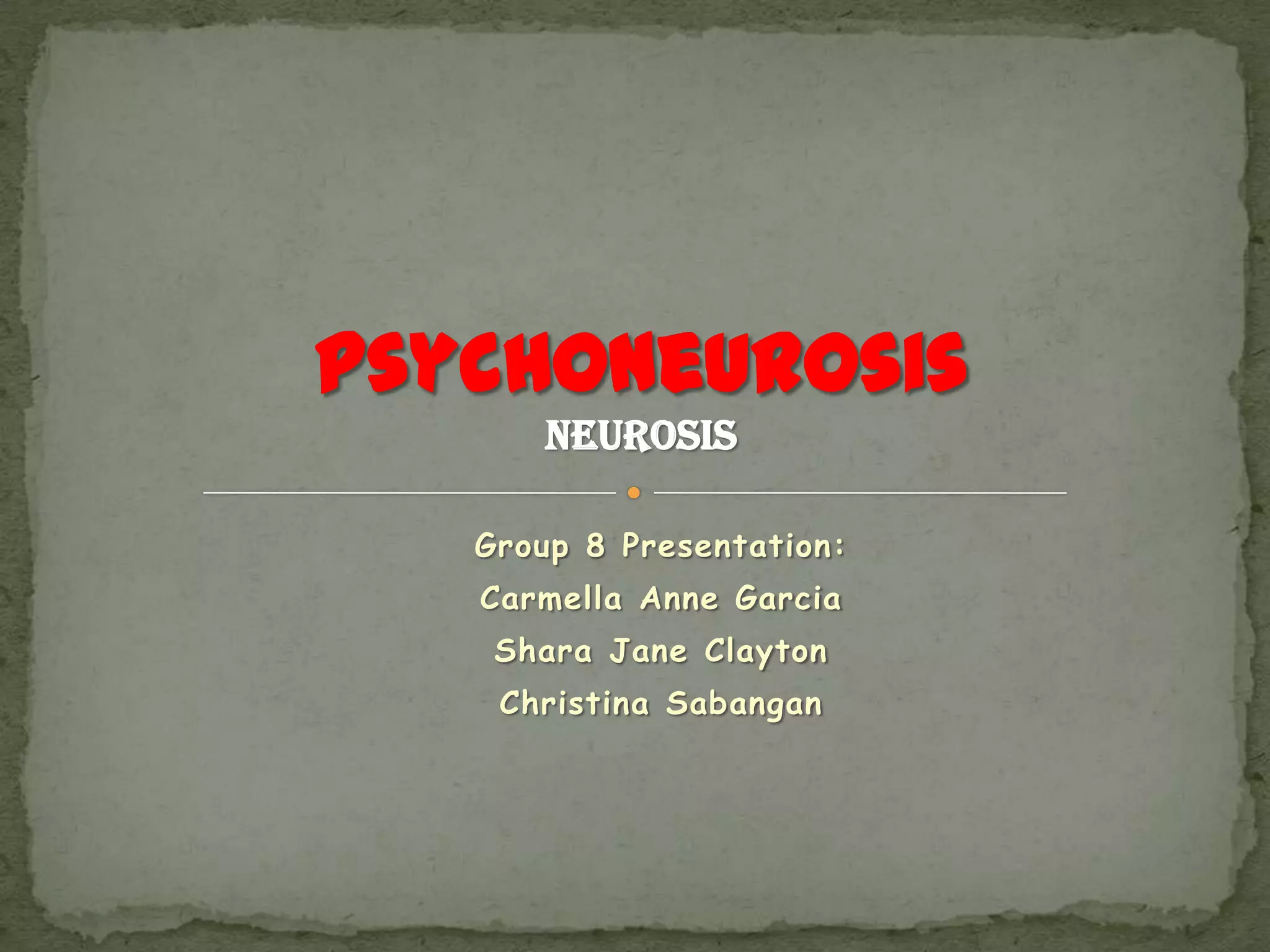 Psychoneurosis | PPTX