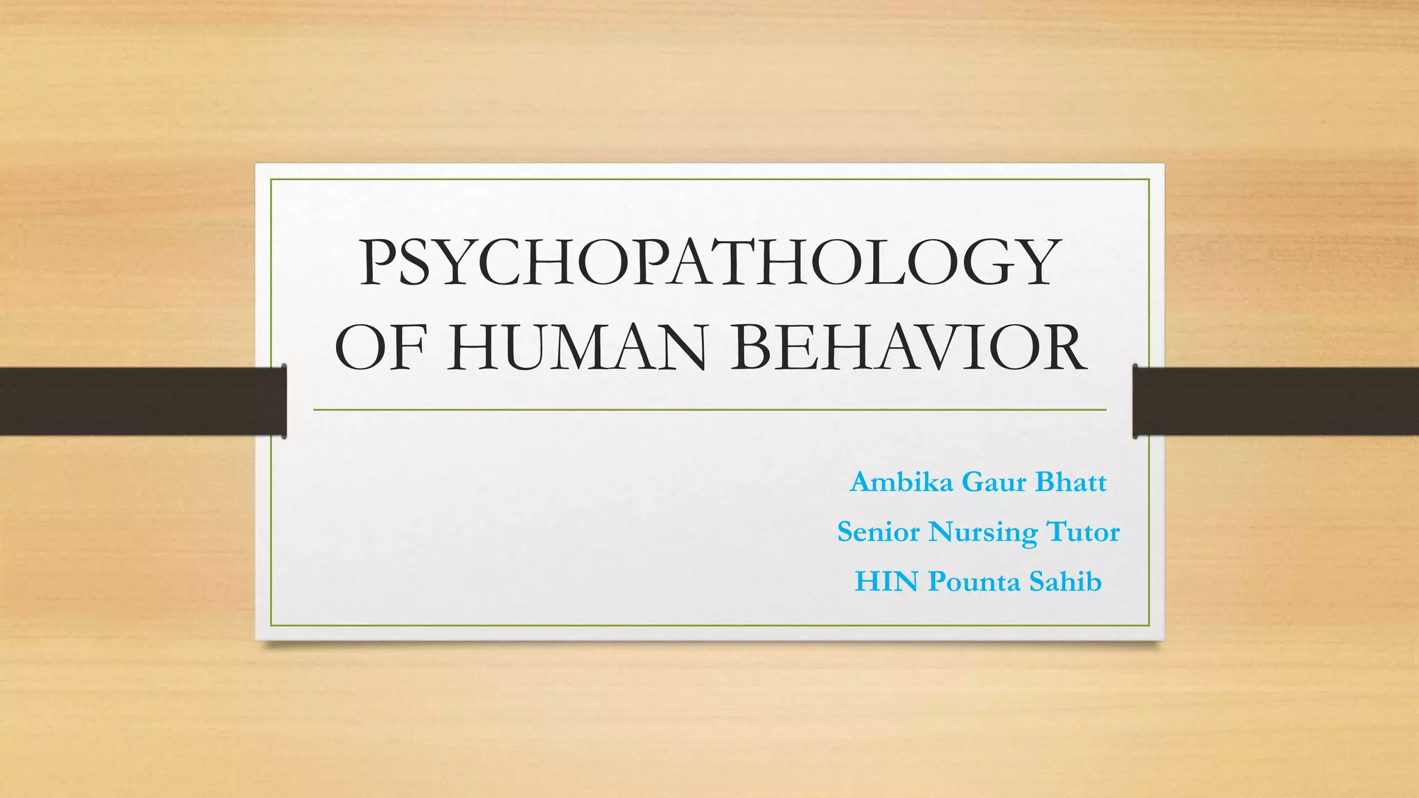 Psychopatho physiology of human behaviour | PPTX