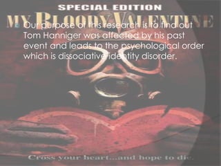 Dissociative Identity Disorder (Connected with My Bloody Valentine) | PPTX