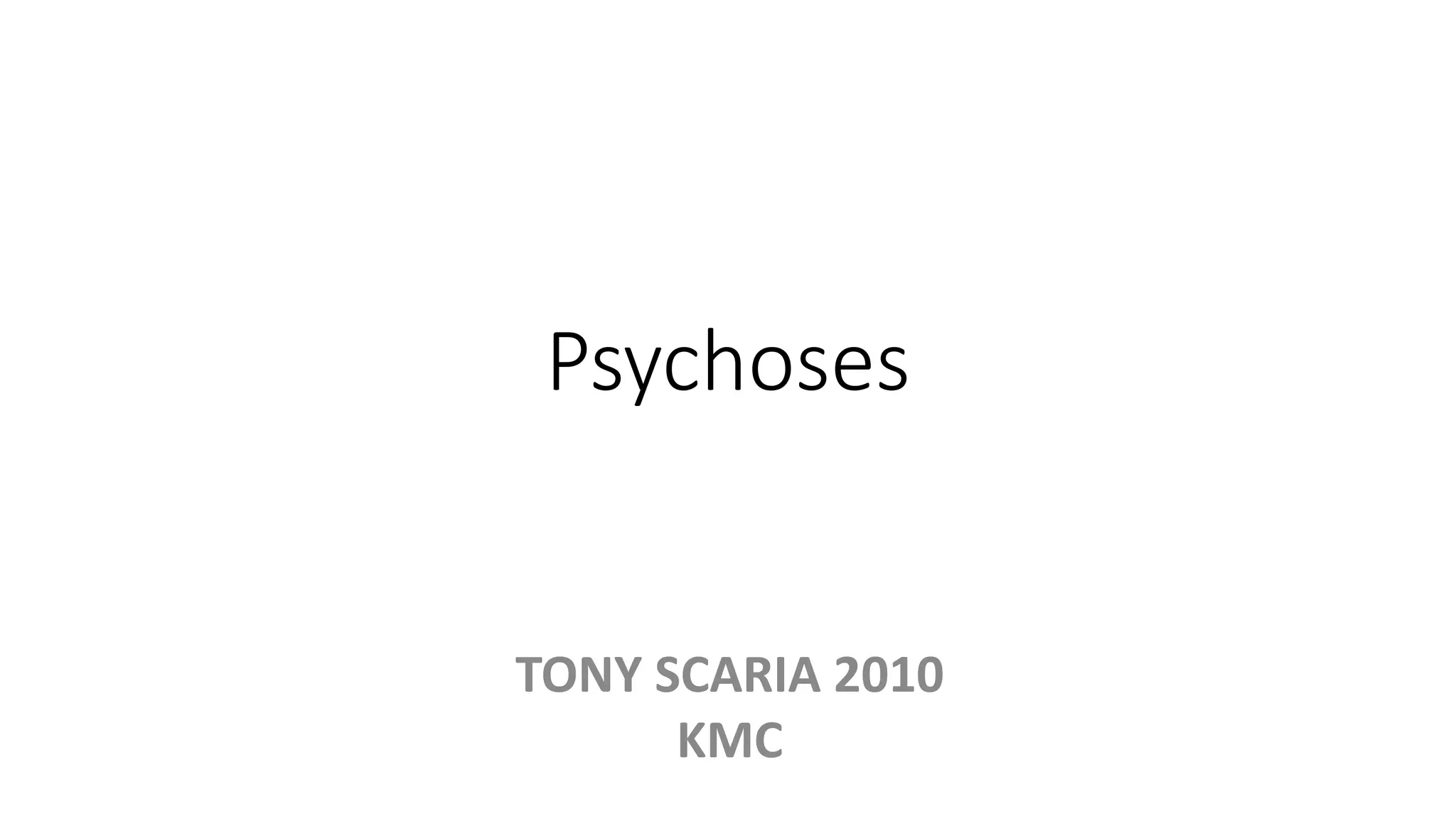 PSYCHOSES REVISION NOTES IN PSYCHIATRY | PDF