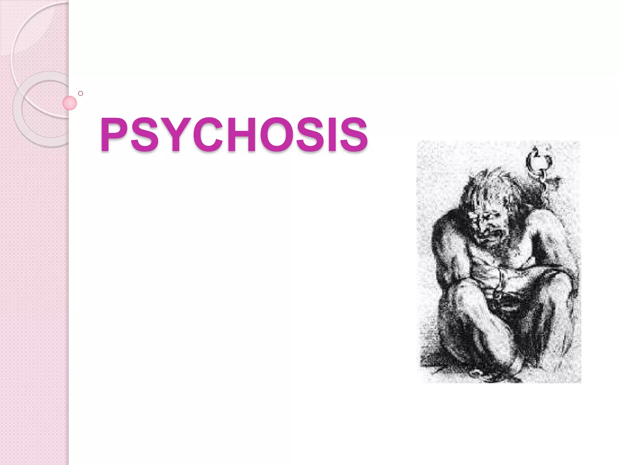 Psychosis | PPTX