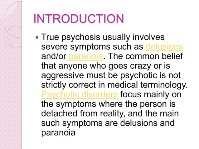 Psychosis | PPTX | Mental Health | Diseases and Conditions