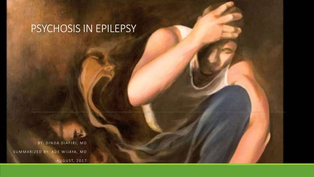 Psychosis in Epilepsy | PPTX | Brain and Nervous System Disorders ...