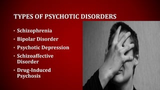 Psychosis (Psychotic disorder ) | PPTX