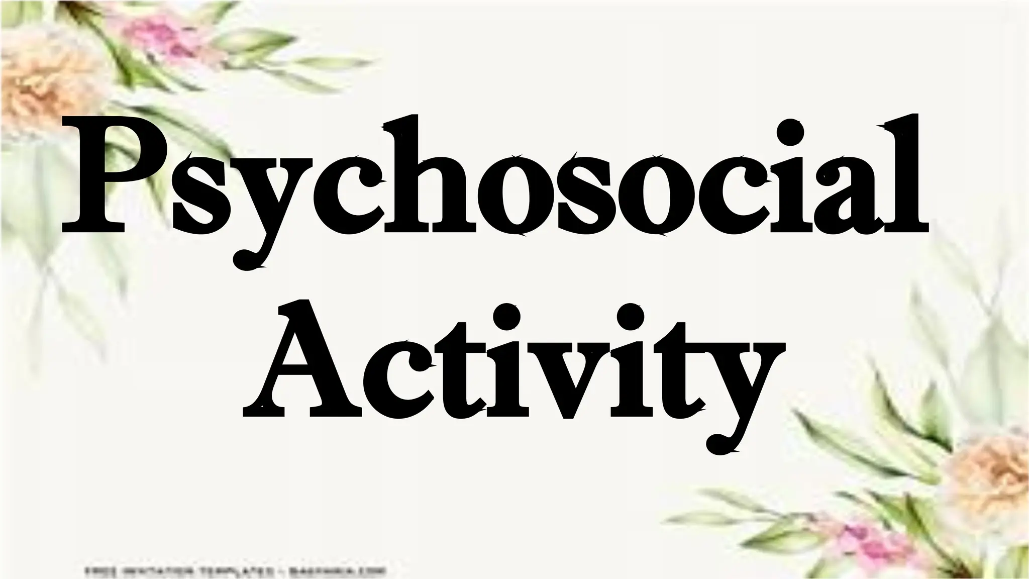 psychosocial activity.pptxhahahahahahhaah | PPTX