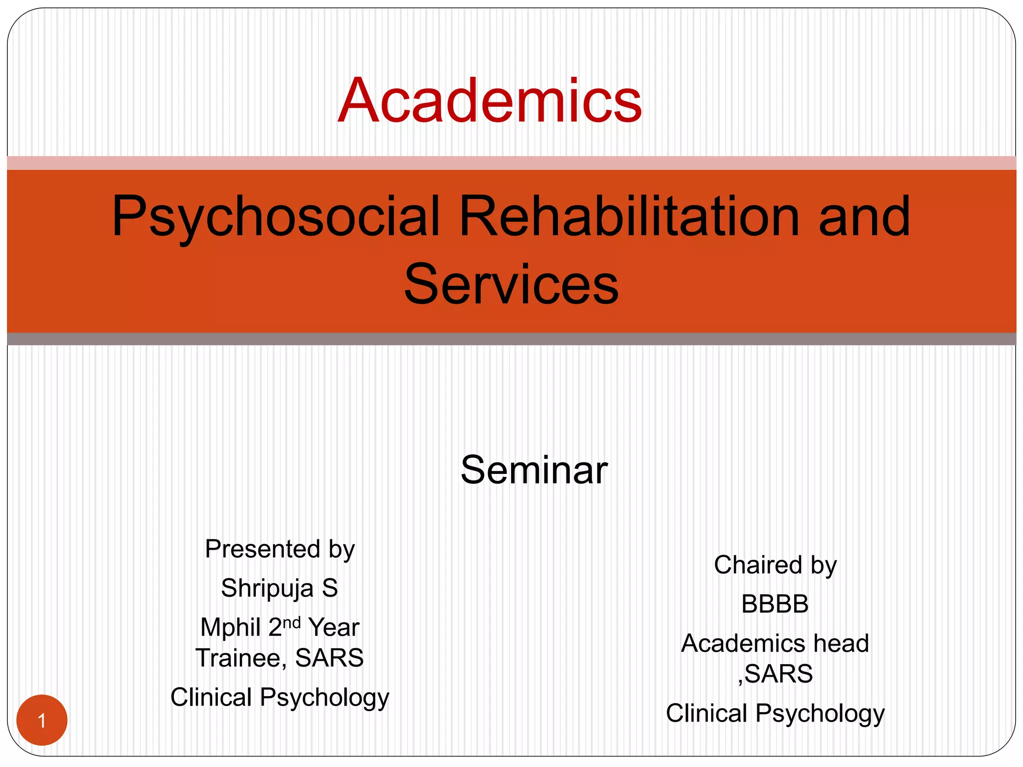 Psychosocial rehabilitation and services.pptx