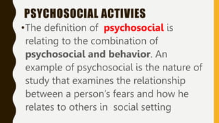 PSYCHOSOCIAL SUPPORT.pptx