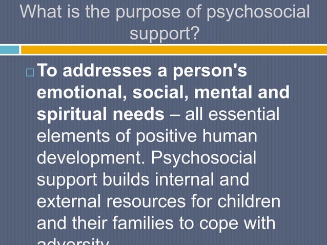 psychosocial support.pptx | Mental Health | Diseases and Conditions