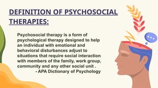 Psychosocial therapy.presentation......... | PPTX