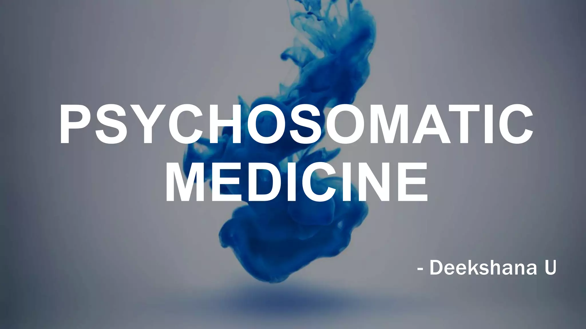 Psychosomatic medicine | PPTX
