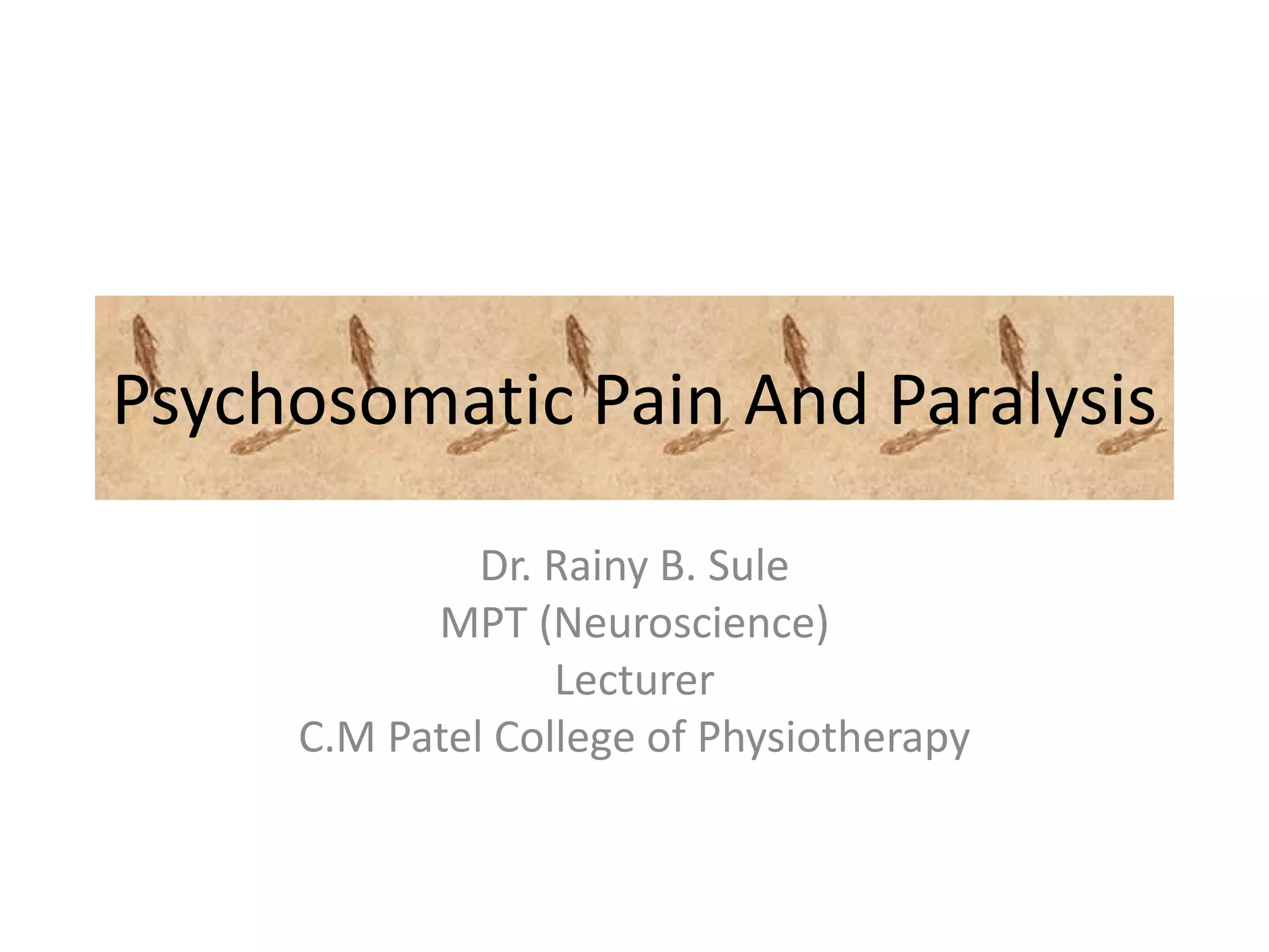 Psychosomatic pain and paralysis | PDF