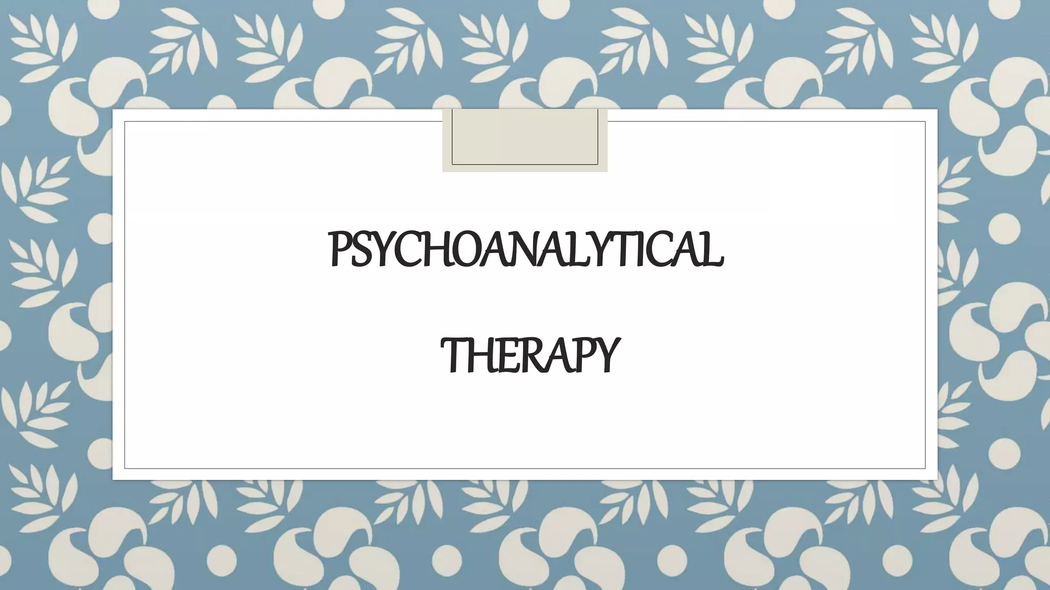 PSYCHOTHERAPY.pptx