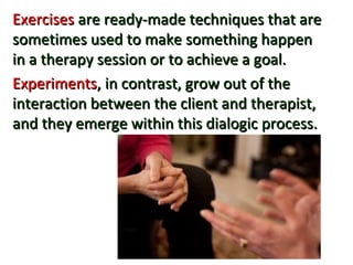 Application : Therapeutic Techniques and Procedure Client Experiences ...