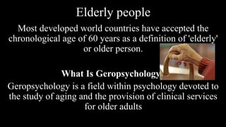 Psychotherapy for elderly people | PPTX