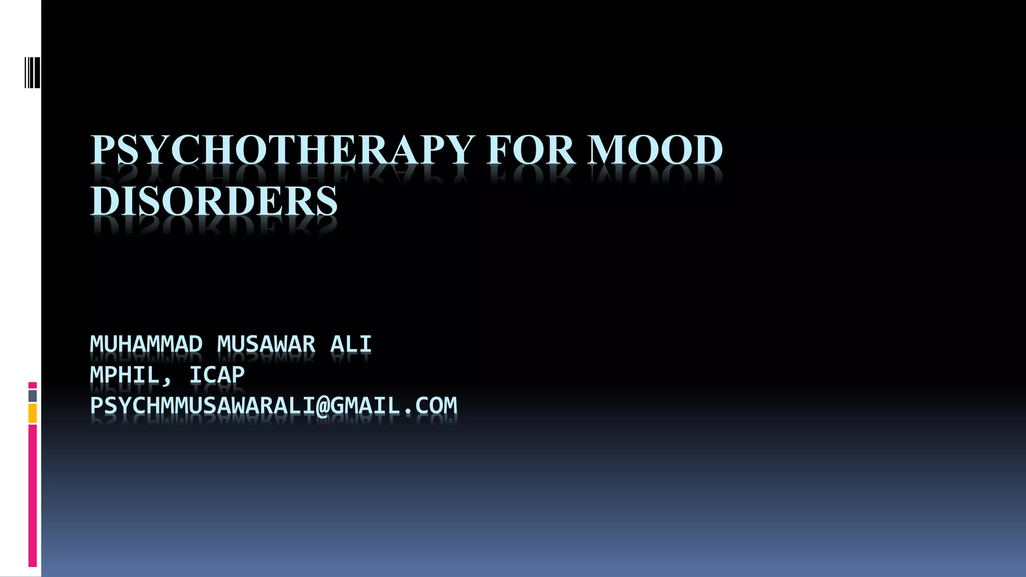 Psychotherapy for mood disorders | PPTX