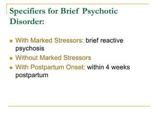 Brief Psychotic Disorder